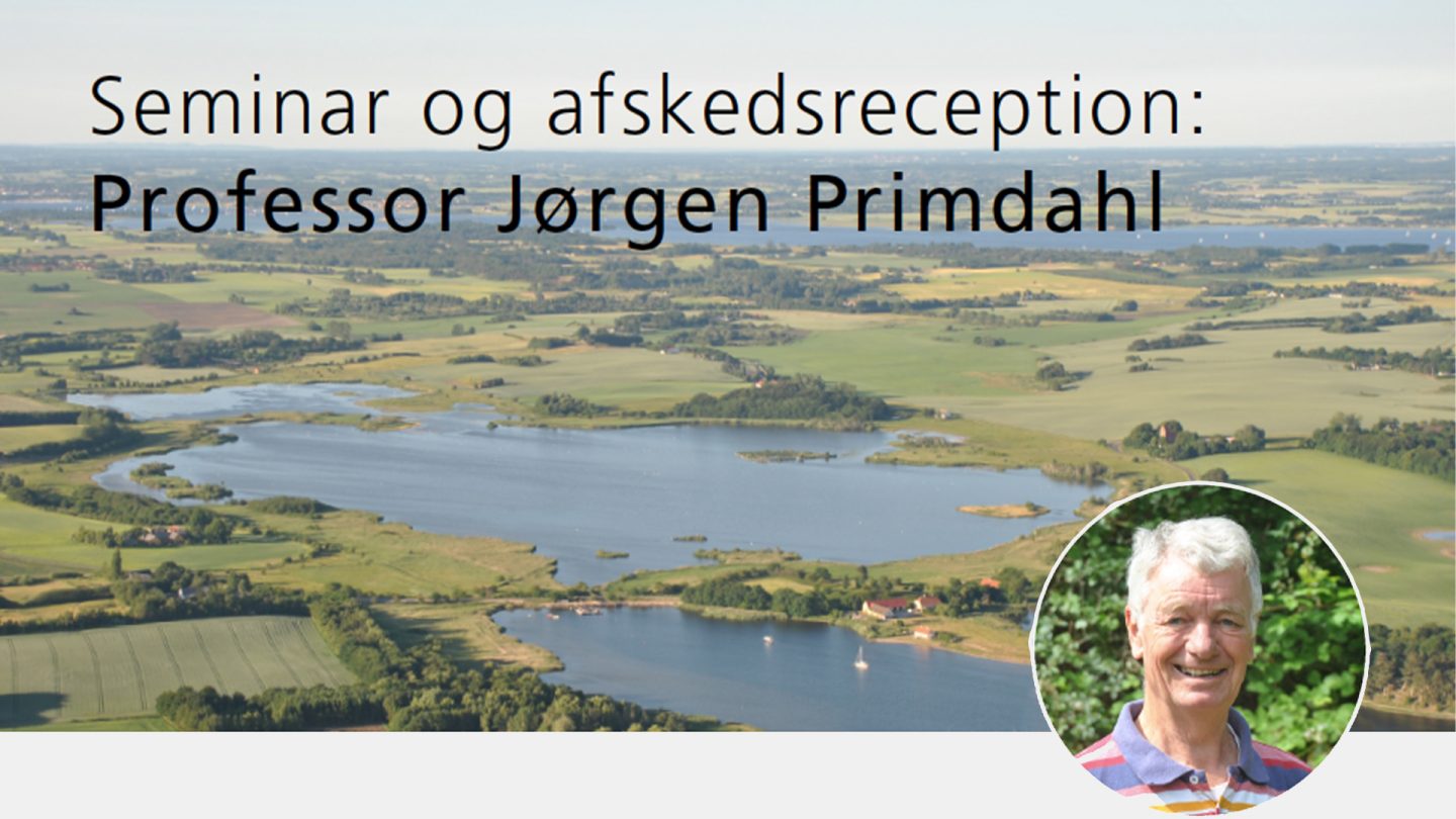 Invitation til seminar og afskedsreception af Jørgen Primdahl - Danske ...